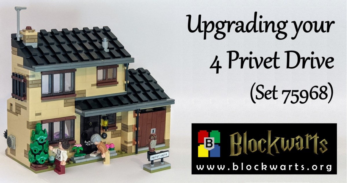 Upgrade your 4 Privet Drive set – Blockwarts – A LEGO Harry Potter fan site