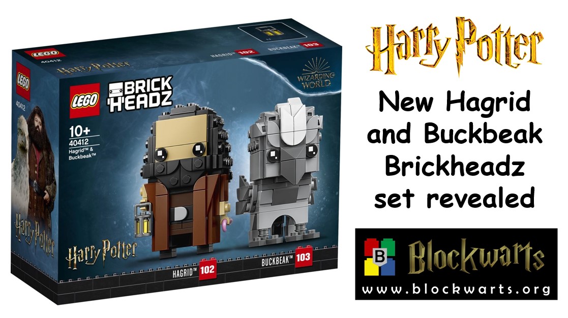 New Brickheadz set with Hagrid and Buckbeak revealed – Blockwarts – A ...